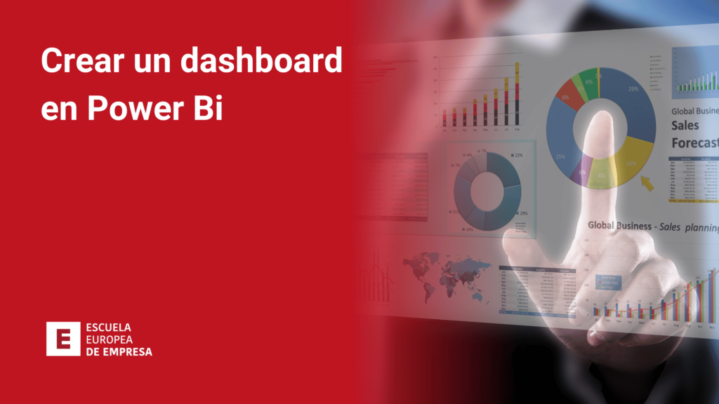 Crear un dashboard en Power Bi - Escuela Europea de Empresa