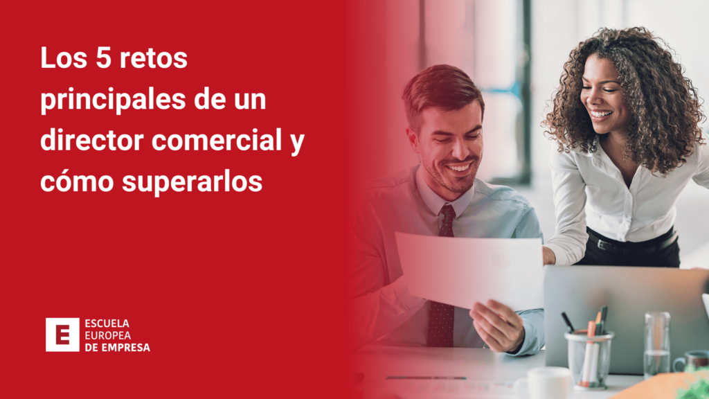 Los 5 retos principales de un director comercial y cómo superarlos